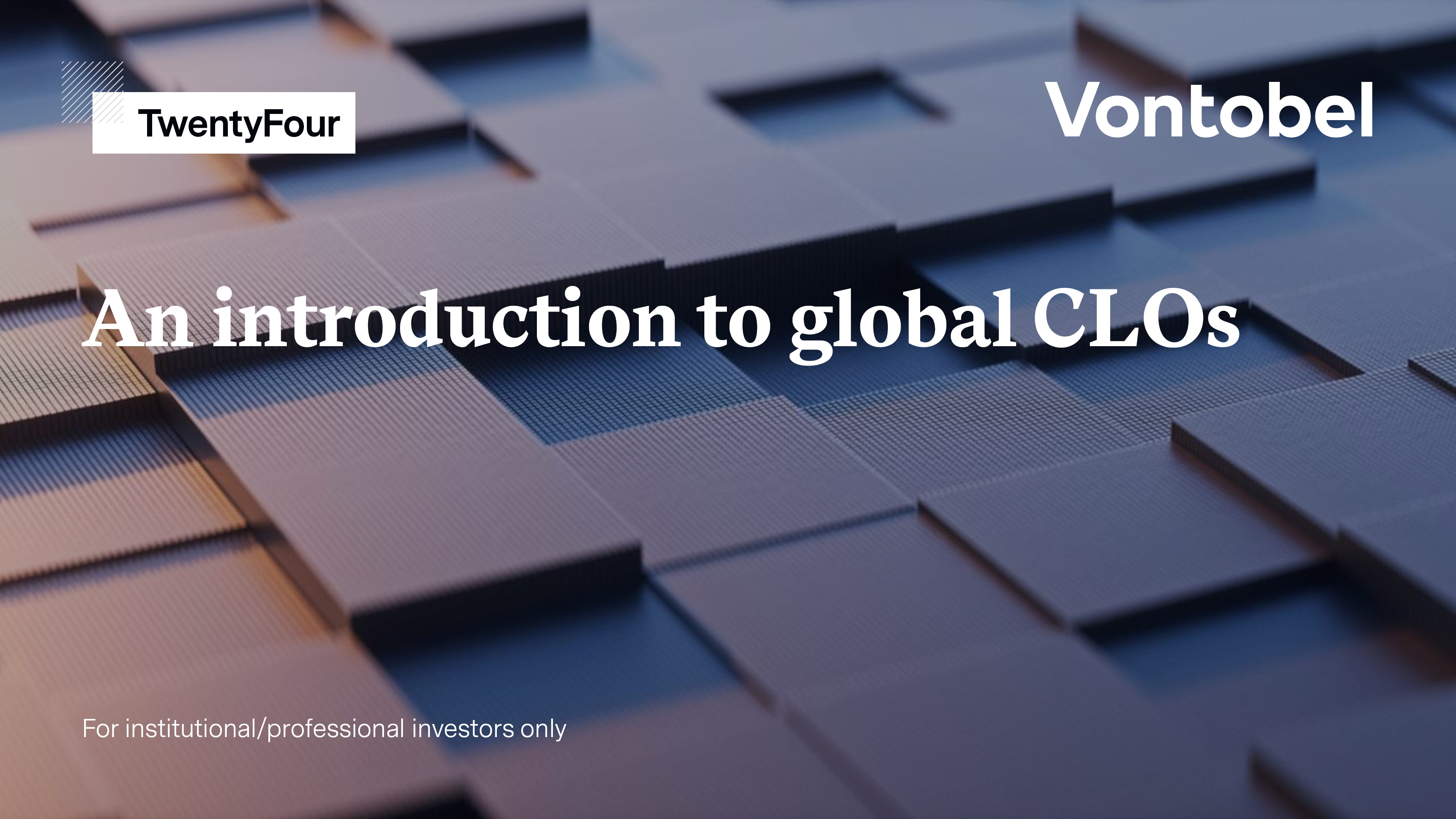 An introduction to global CLOs | Vontobel Asset Management