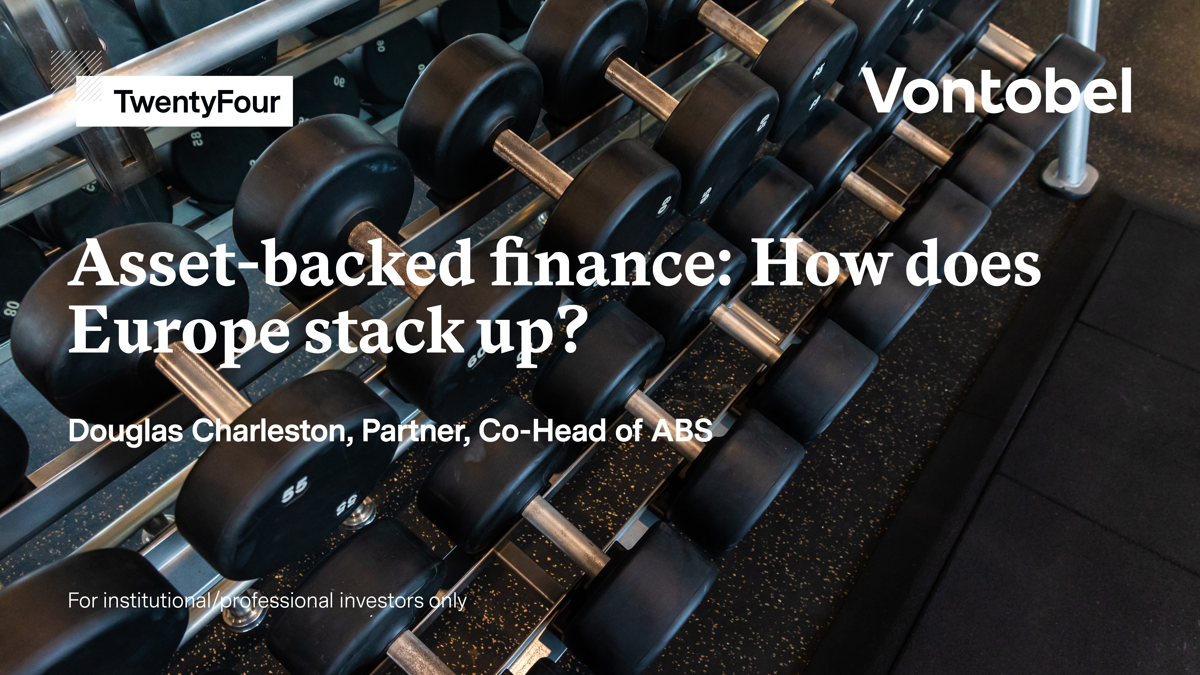Asset-backed finance: How does Europe stack up? | Vontobel Asset Management